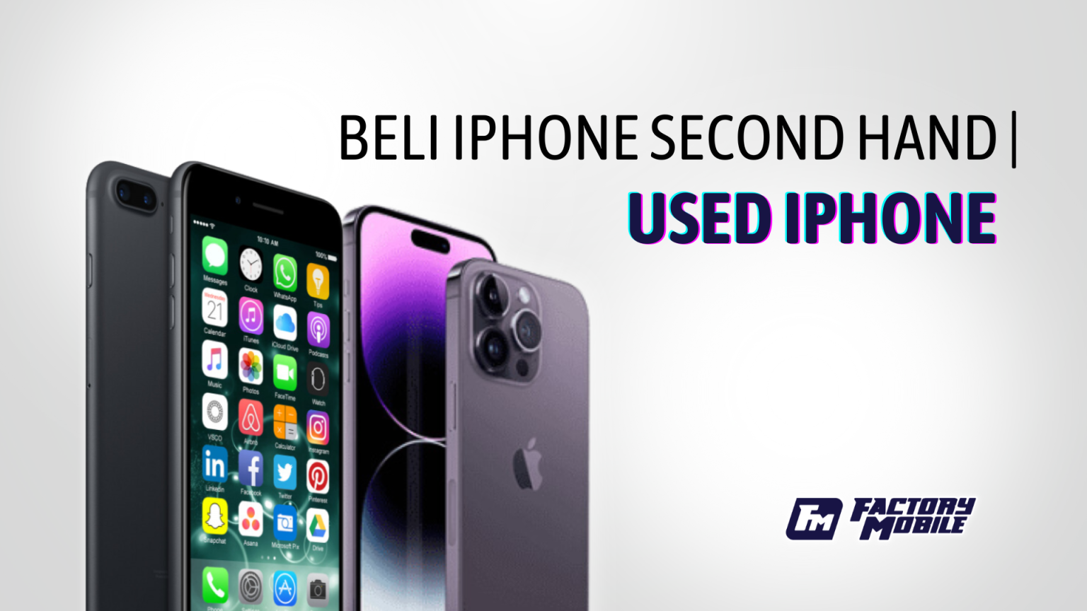 Beli iPhone Second hand | Used iPhone - Factorymobile.com.my